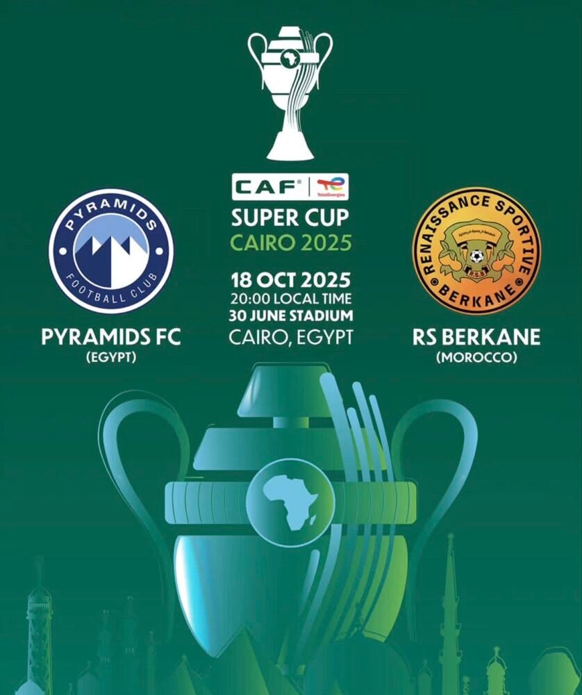 Pyramids FC y RS Berkane se enfrentan en la Supercopa CAF 2025 en El Cairo - Huella Deportiva